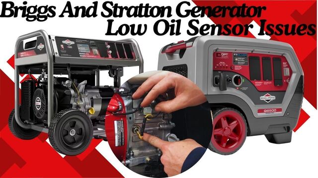 Fixing Low Oil Sensor Issues in Briggs & Stratton Generators: A ...